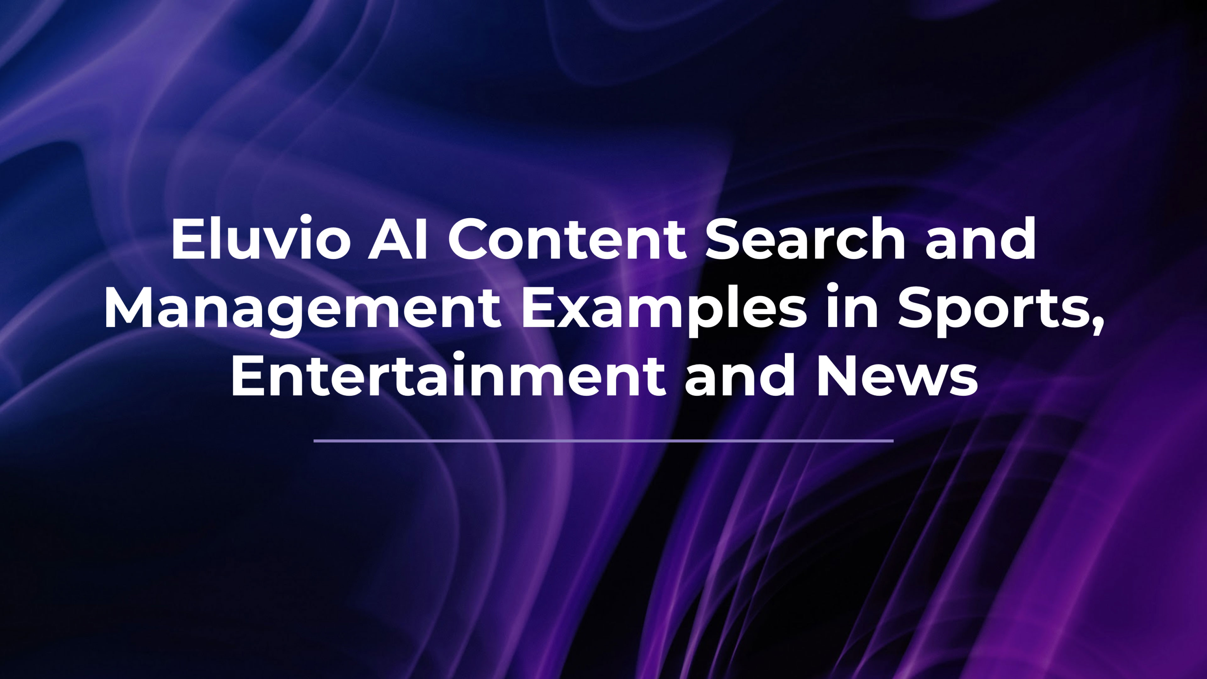 Eluvio: Creators of The Content Fabric